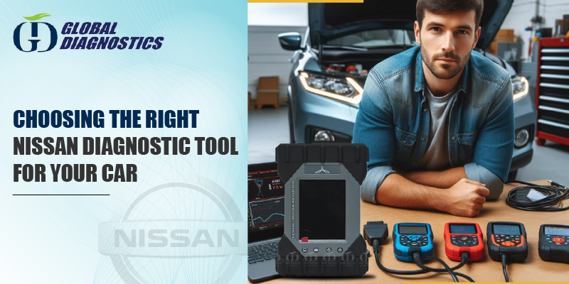 Choosing the Right Nissan Diagnostic Tool for Your Car — Global ...