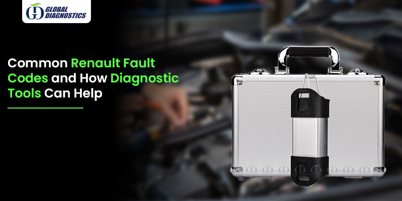 Common Renault Fault Codes & OBDII Scanner Benefits — Global ...